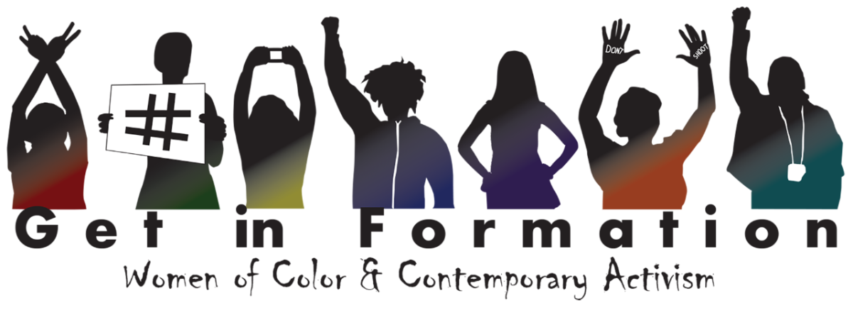 ‘Get in Formation: Women of Color and Contemporary Activism’ is focus ...