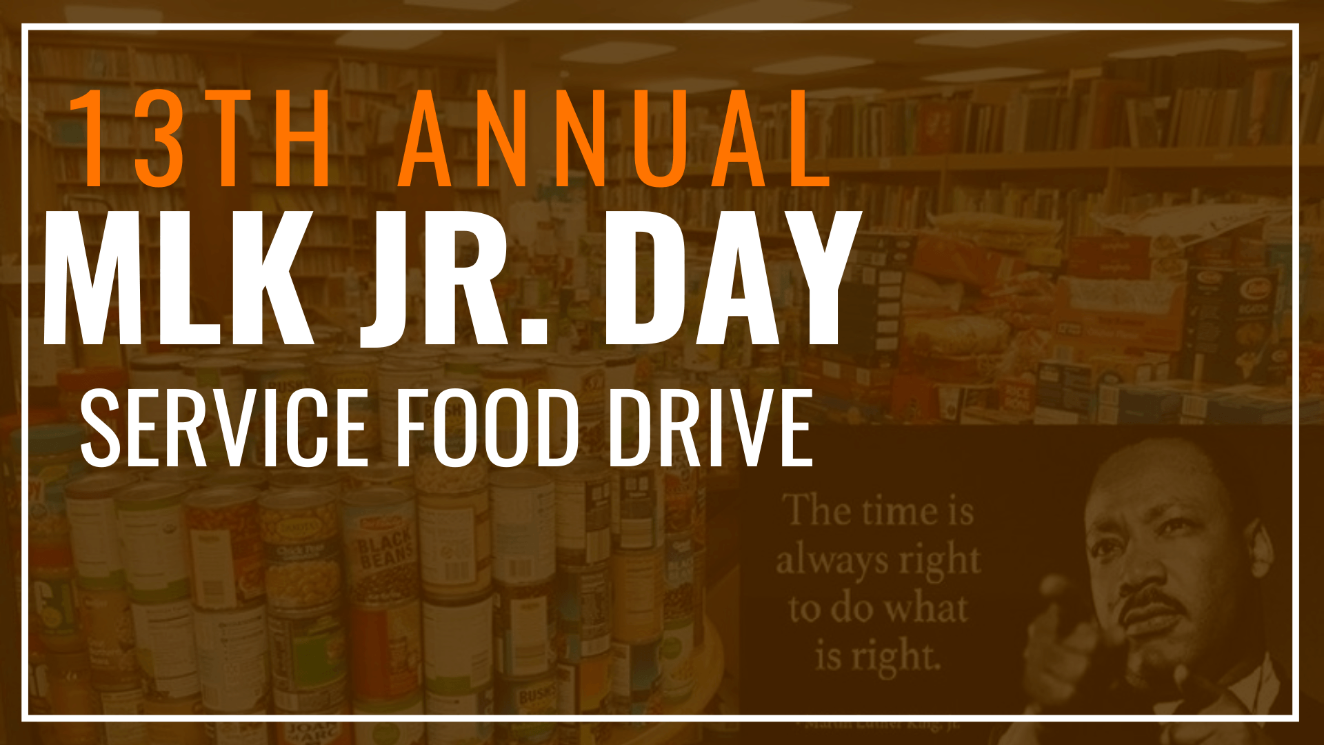 13th annual MLK Jr. Day of Service Food Drive